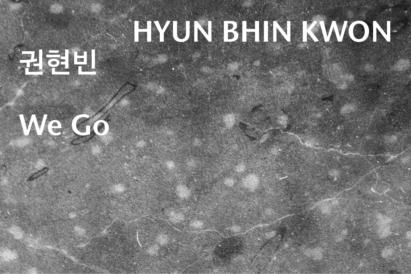 Hyun Bhin Kwon - We Go | DOOSAN ART CENTER